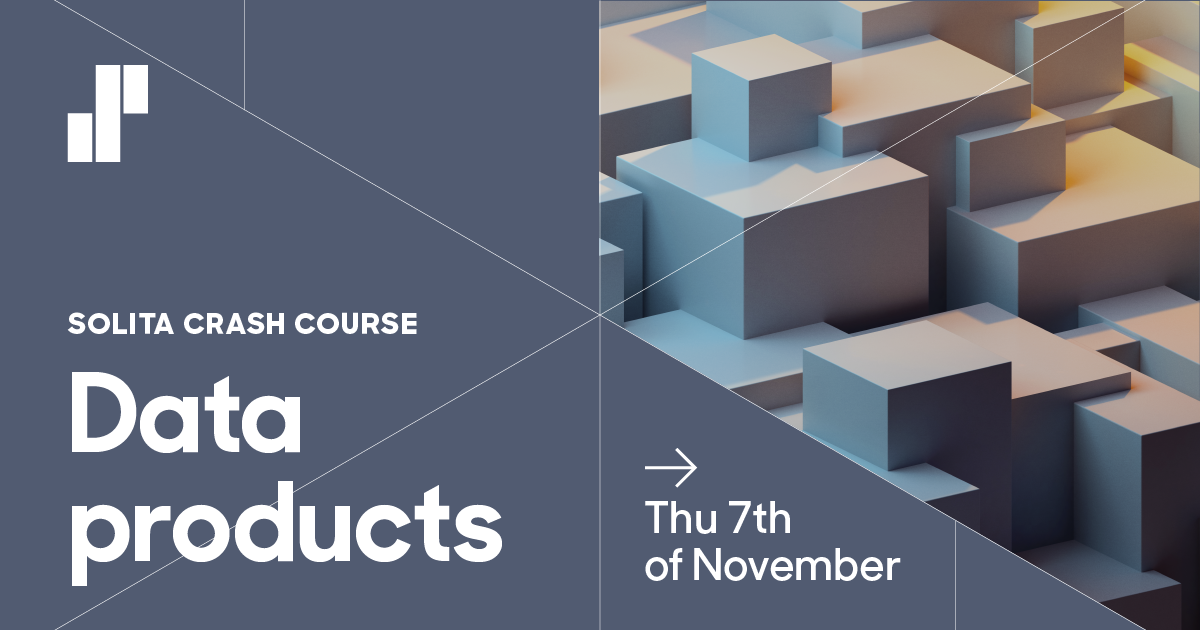 Crash Course on Data products - Solita