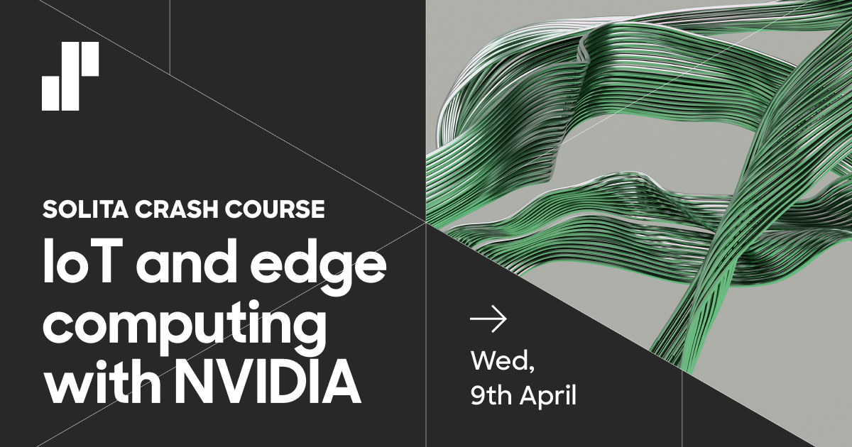 Crash Course on IoT and edge computing with NVIDIA - Solita