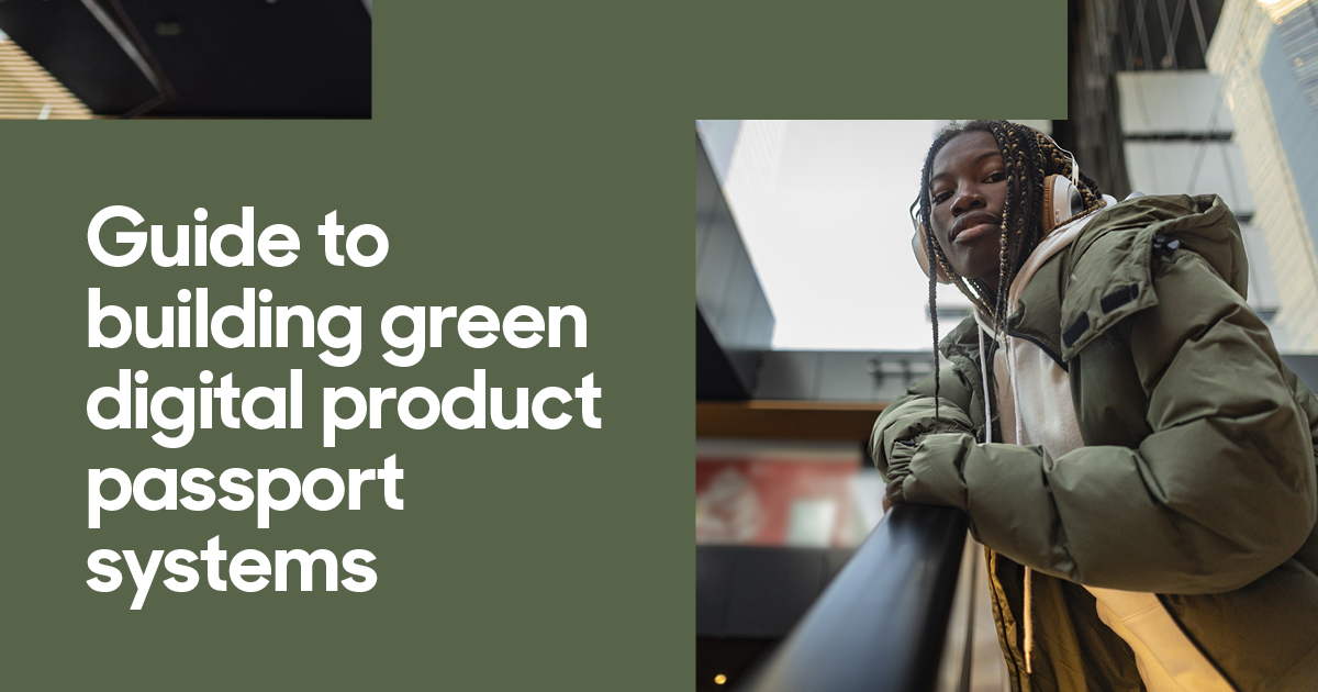 Guide to building green digital product passport systems - Solita